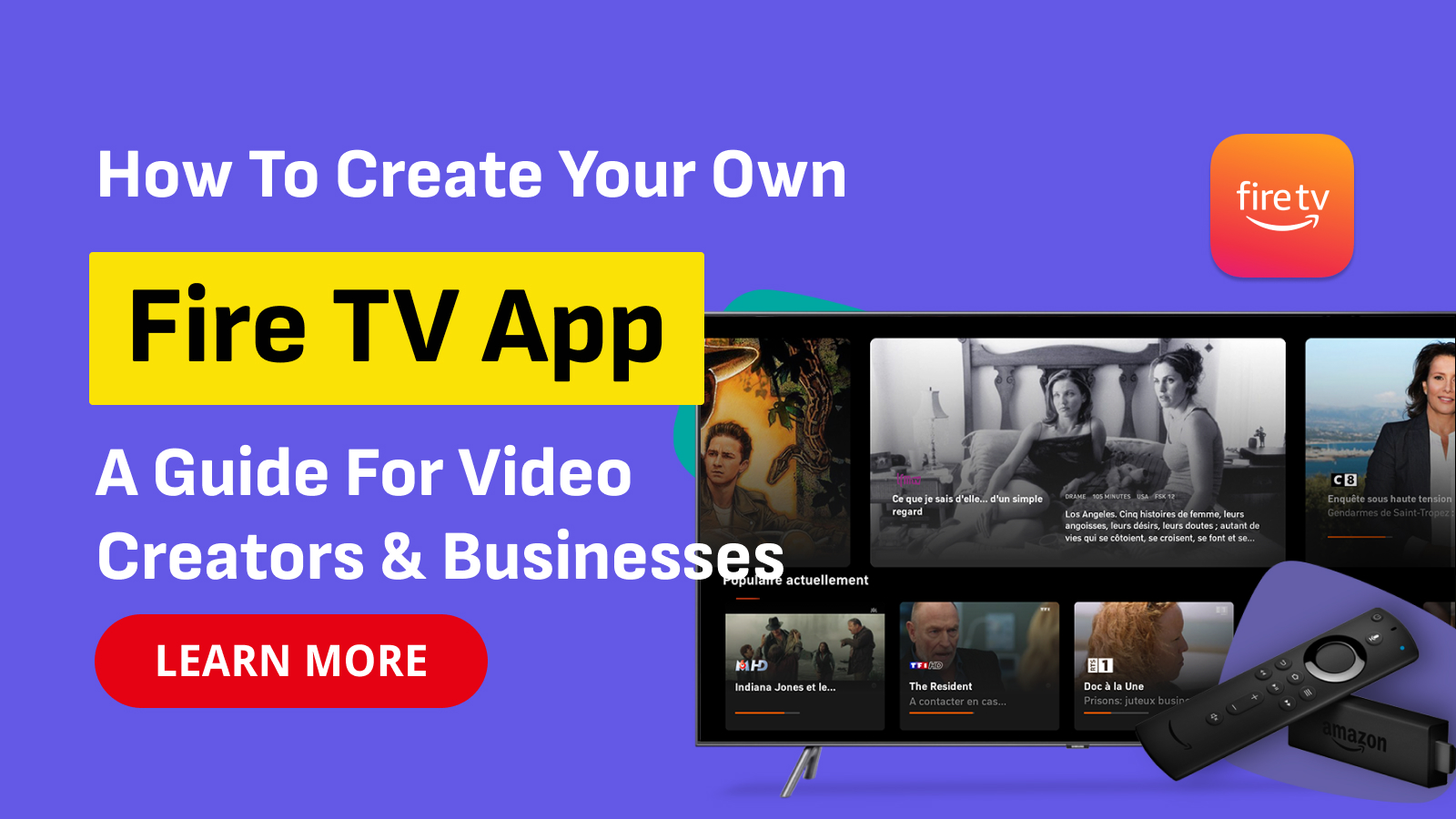 How to Create Your Own Fire TV App: A Guide for Video Creators