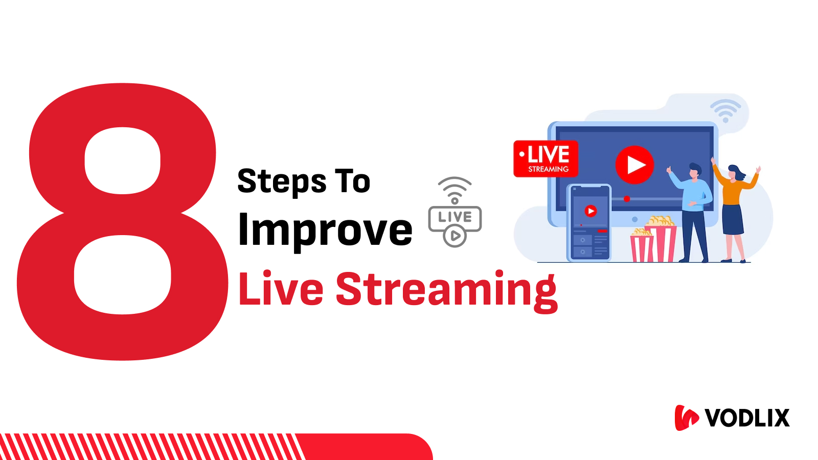 Boost Your Live Streaming Quality with 8 Essential Steps