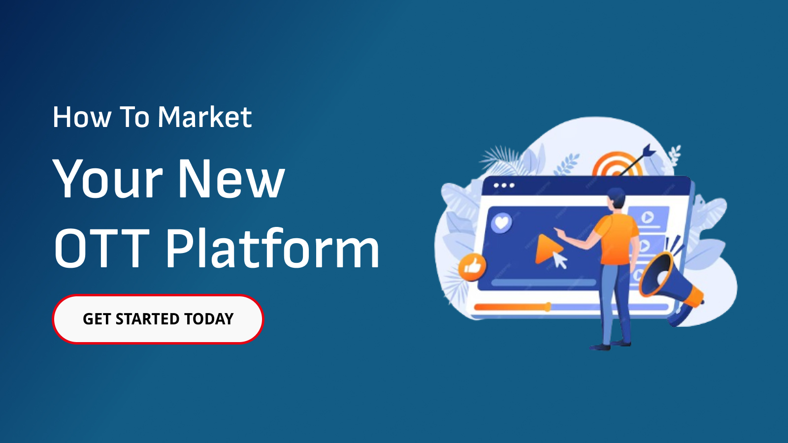 Mastering OTT Platform Marketing: Effective Strategies for Success