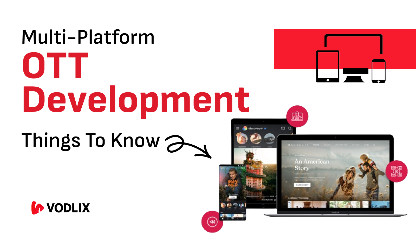 Mastering Multi-Platform OTT Development: Insights & Strategies