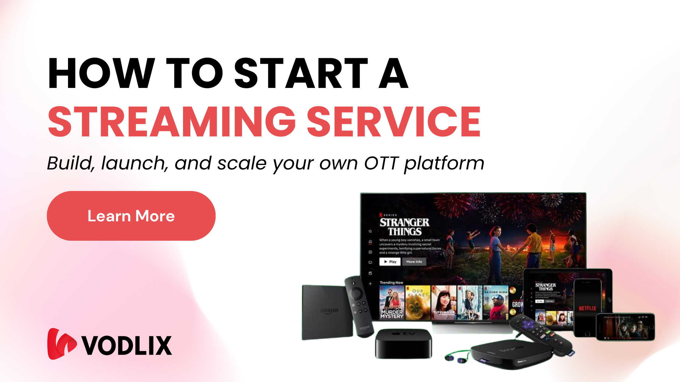 How To Start a Streaming Service in 2025 | Step-by-Step OTT Guide