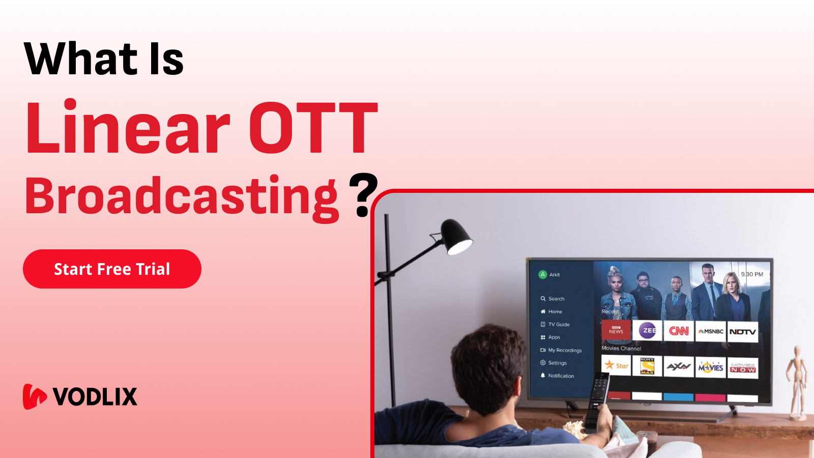 What is Linear OTT Broadcasting? Everything You Need to Know
